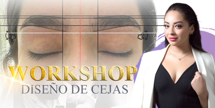 Diseño de Cejas | Workshop – Brows Designer